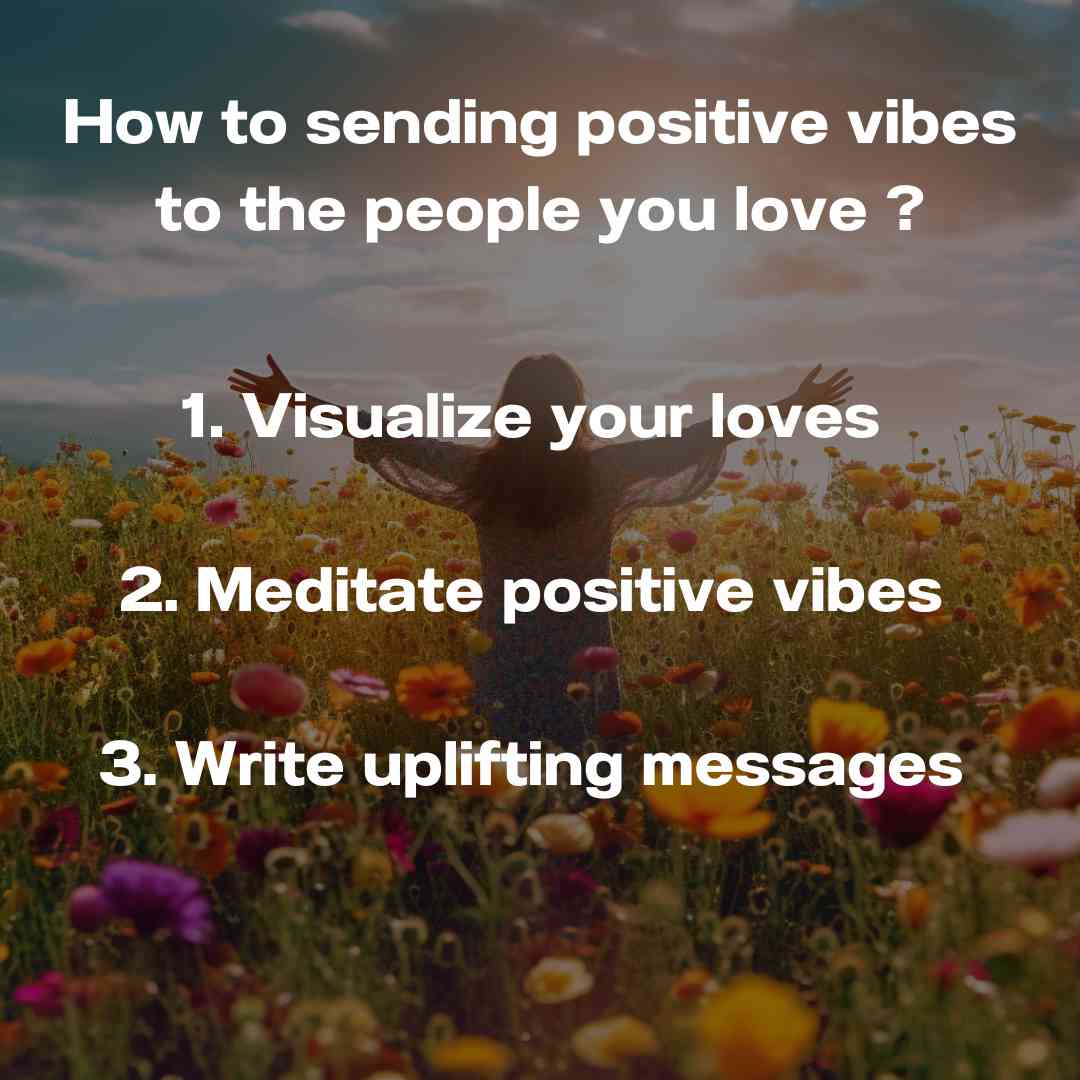 Sending Positive Vibes with these 3 Powerful Techniques