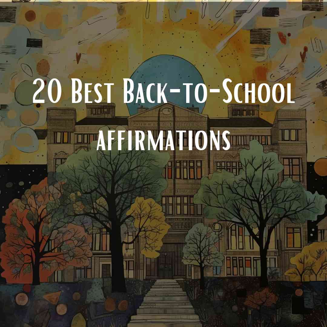 Back-to-School Affirmations and 6 Tips to Use Them Better